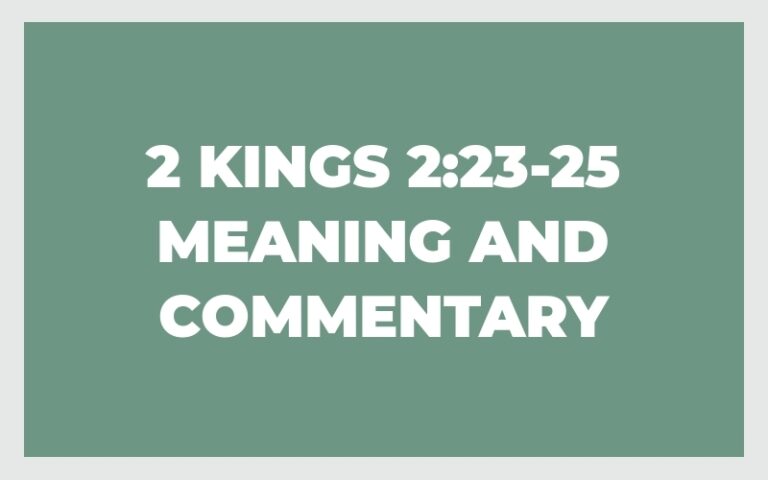 2 Kings 2:23-25 Meaning and Commentary - The Bible Outlined