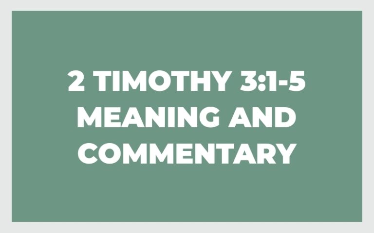2 Timothy 3:1-5 Meaning and Commentary - The Bible Outlined