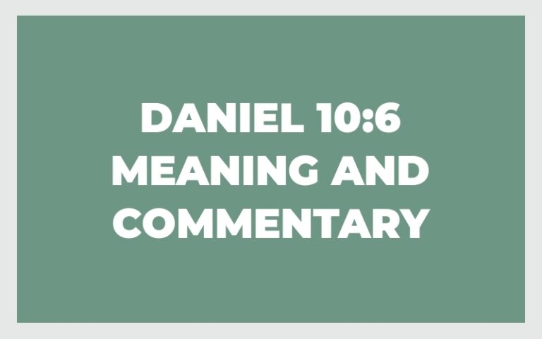 Daniel 10:6 Meaning and Commentary - The Bible Outlined