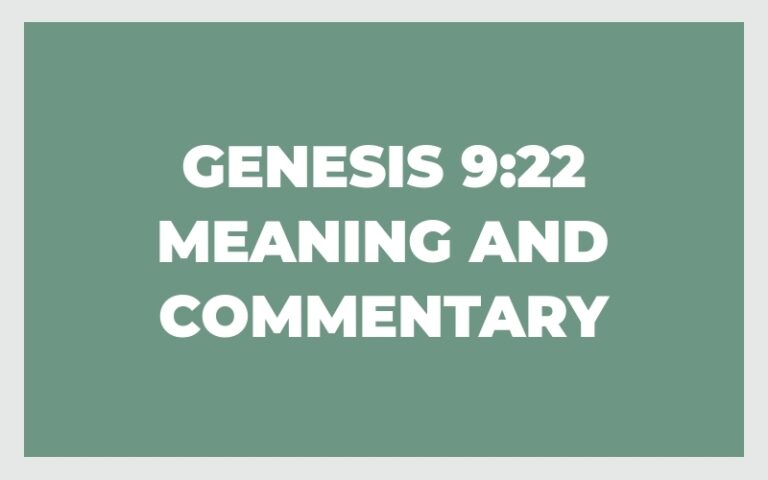 Genesis 9:22 Meaning and Commentary - The Bible Outlined