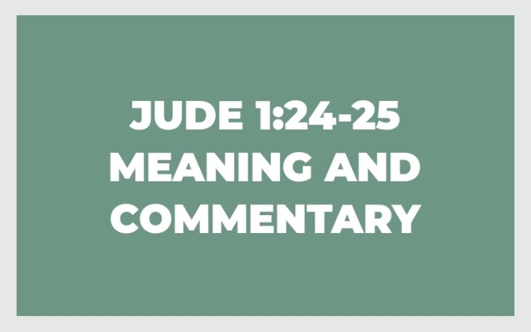 Jude 1:24-25 Meaning and Commentary - The Bible Outlined