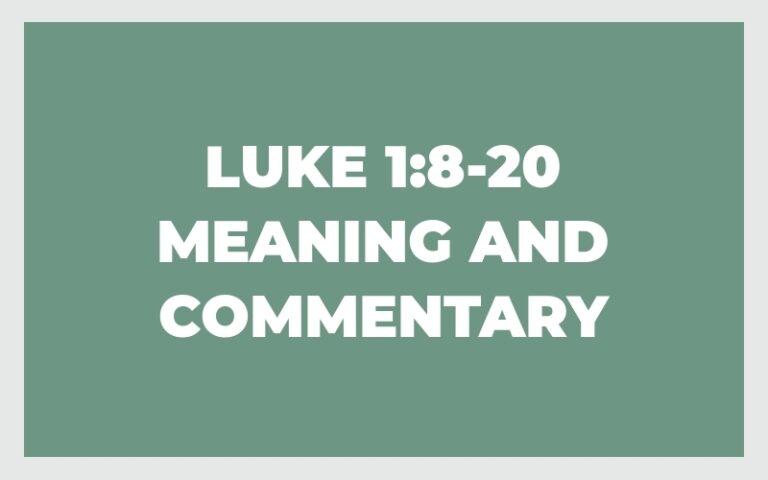 Luke 1:8-20 Meaning and Commentary - The Bible Outlined