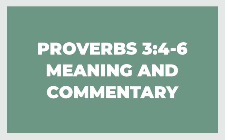 Proverbs 3:4-6 Meaning and Commentary - The Bible Outlined